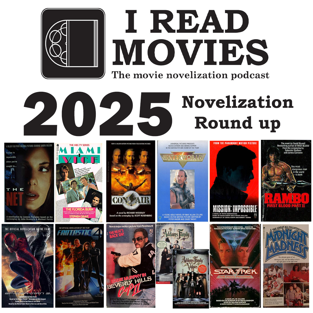 I Read Movies 2025 Novelization Round Up | Cavalcade of Awesome
